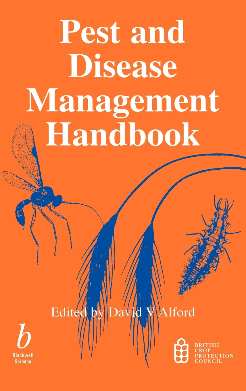 Amazon.com: Pest and Disease Management Handbook: 9780632055036: Alford ...