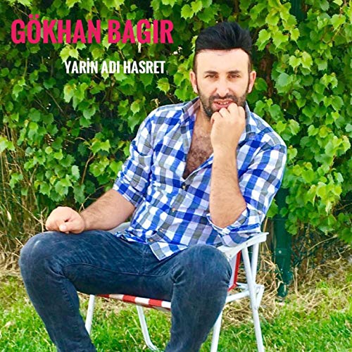 Amazon.com: Yarin Adı Hasret : Gökhan Bağır: Digital Music