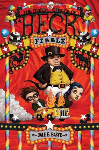 Fibble: The Fourth Circle of Heck: Basye, Dale E., Dob, Bob ...