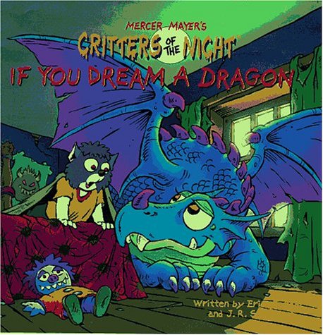 If You Dream a Dragon (Mercer Mayer's Critters of the Night S.): Amazon ...