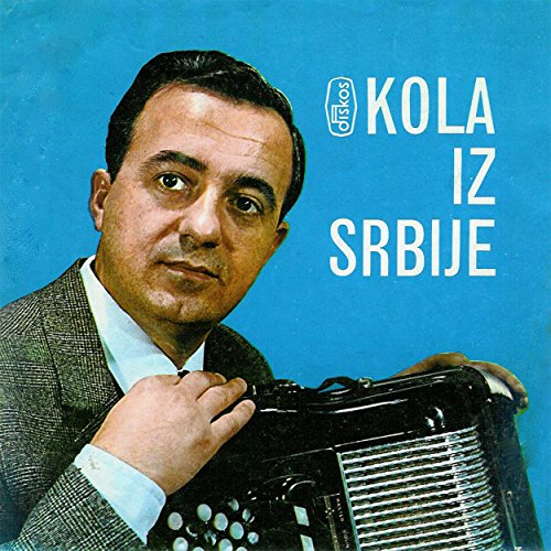 Kola iz Srbije Instrumental by Aca Stepic on Amazon Music - Amazon.com