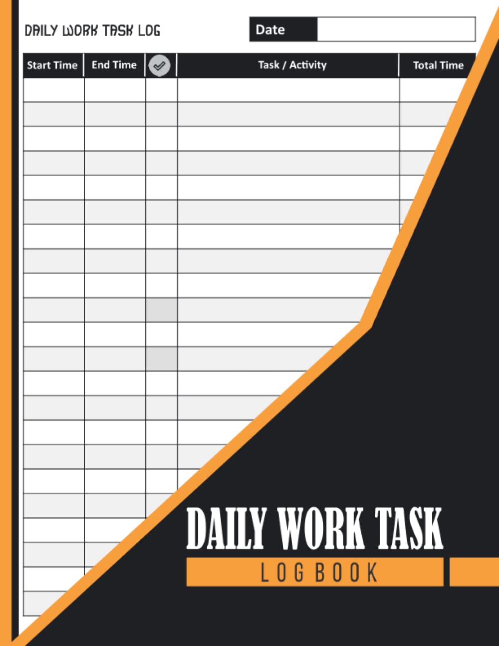 Daily Work Task Log Book: Time Management Tracker Organizer and ...
