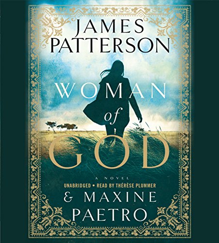 Woman of God: Patterson, James, Paetro, Maxine, Plummer, Therese ...