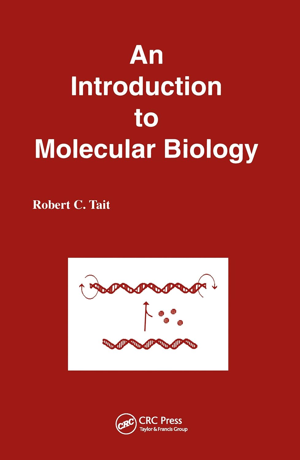 An Introduction to Molecular Biology: Tait, R.C.: 9781898486084: Amazon ...