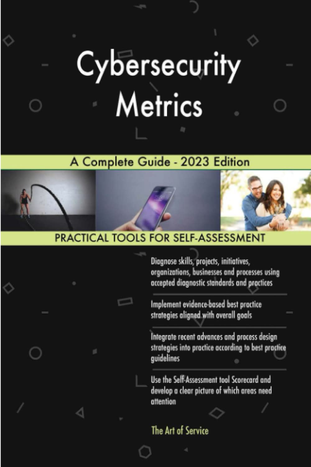 Cybersecurity Metrics A Complete Guide - 2023 Edition: Gerardus Blokdyk ...