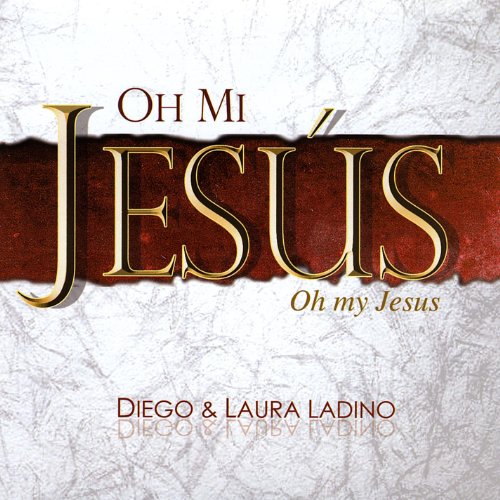 Play Oh mi Jesús by Diego & Laura Ladino on Amazon Music