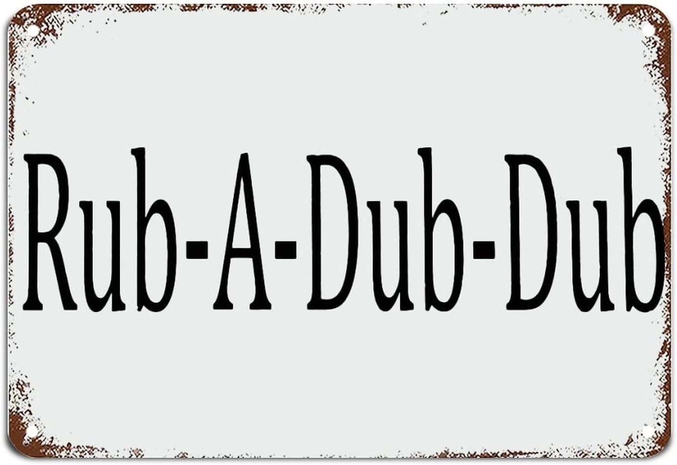 Amazon.com: Rub A Dub Dub Bathroom Sign Metal Tin Sign Motivational ...