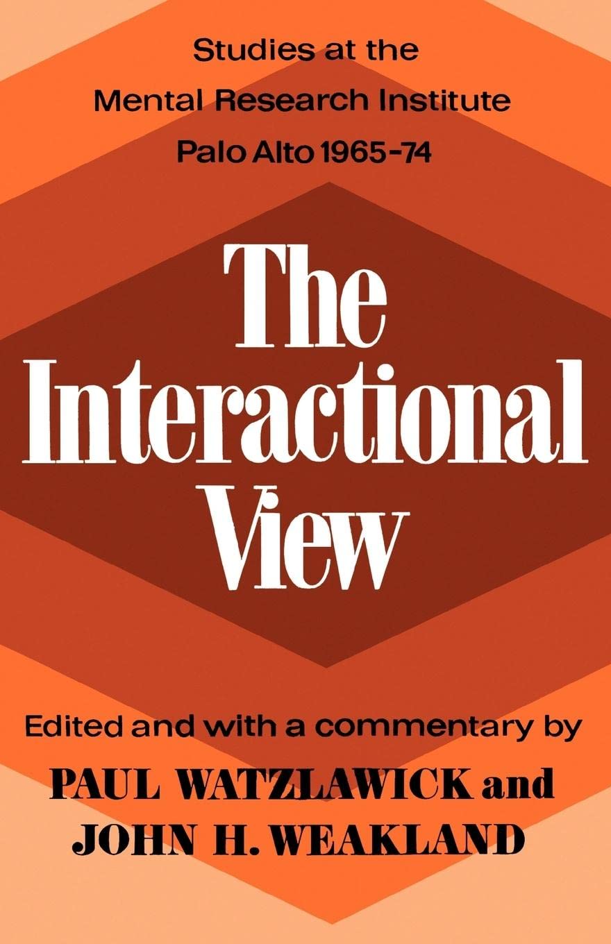 The Interactional View: 9782888930235: Medicine & Health Science Books @ Amazon.com