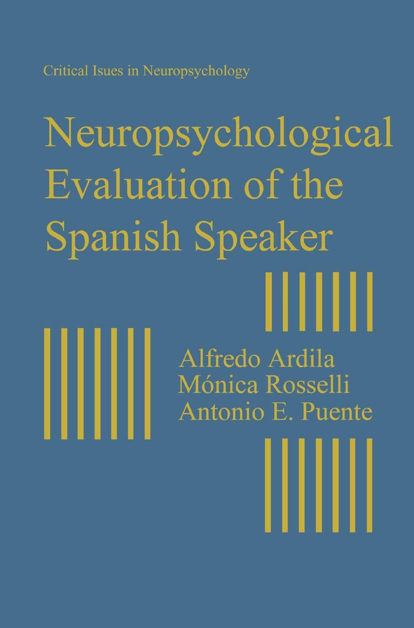 Neuropsychological Evaluation of the Spanish Speaker (Critical Issues ...