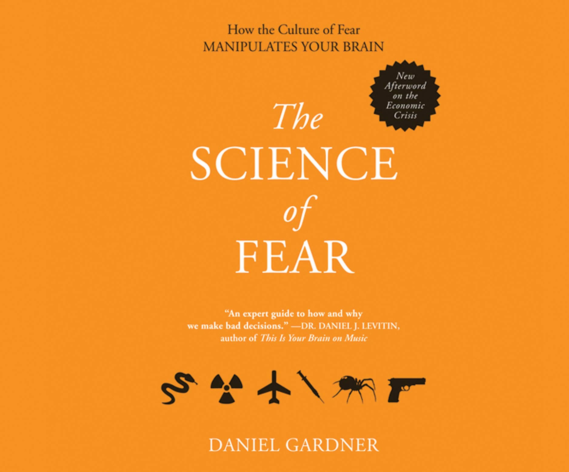 Snapklik.com : The Science Of Fear: Why We Fear The Things We Should ...