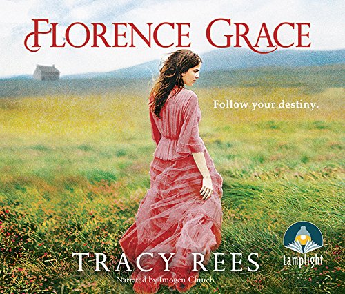 Florence Grace: Amazon.co.uk: Tracy Rees: 9781510053113: Books