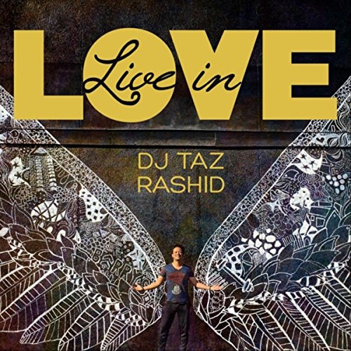 Amazon.com: Live in Love : DJ Taz Rashid: Digital Music