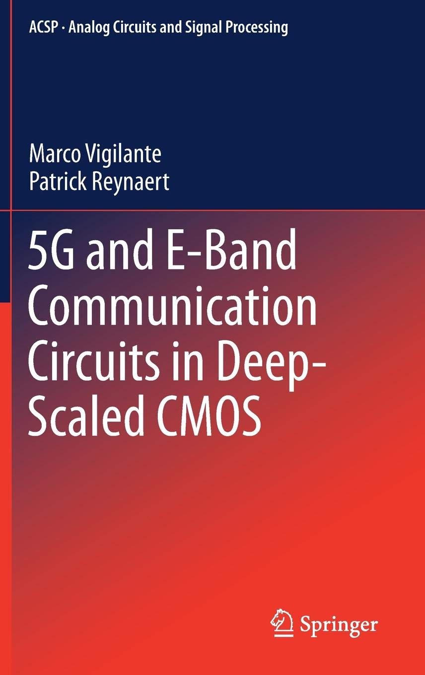 Buy 5G and E-Band Communication Circuits in Deep-Scaled CMOS (Analog ...