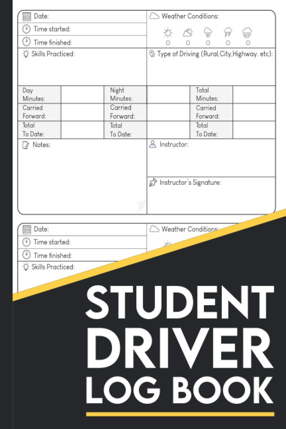 Student Driver Log Book: Driver's Ed Log Book To Keep Track Of Your ...