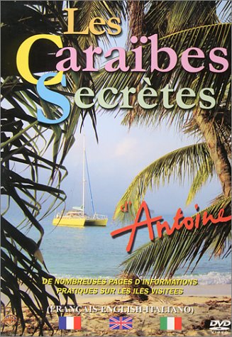 Amazon.fr - Antoine : Les Caraïbes secrètes - Antoine, Antoine, Antoine ...