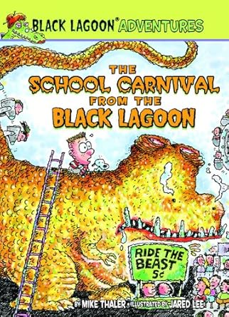 School Carnival from the Black Lagoon: 07 (Black Lagoon Adventures, 7 ...