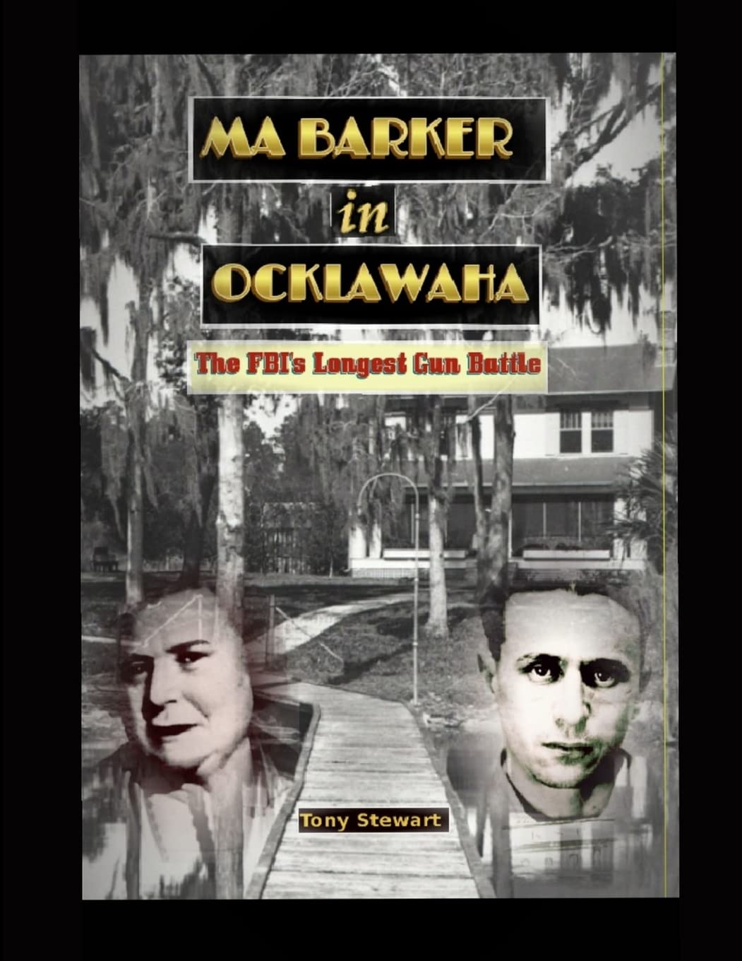 MA BARKER IN OCKLAWAHA: Stewart, Tony: 9781387215218: Amazon.com: Books