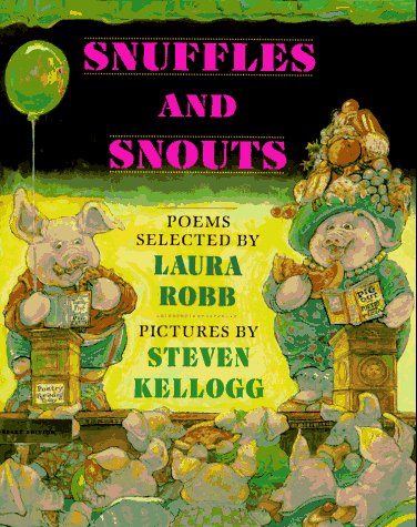 Snuffles and Snouts: Robb, Laura, Kellogg, Steven: 9780803715981 ...