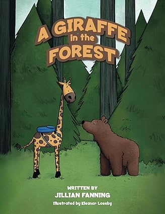 A Giraffe in the Forest: A Geoff and Banks Adventure: Fanning, Jillian ...