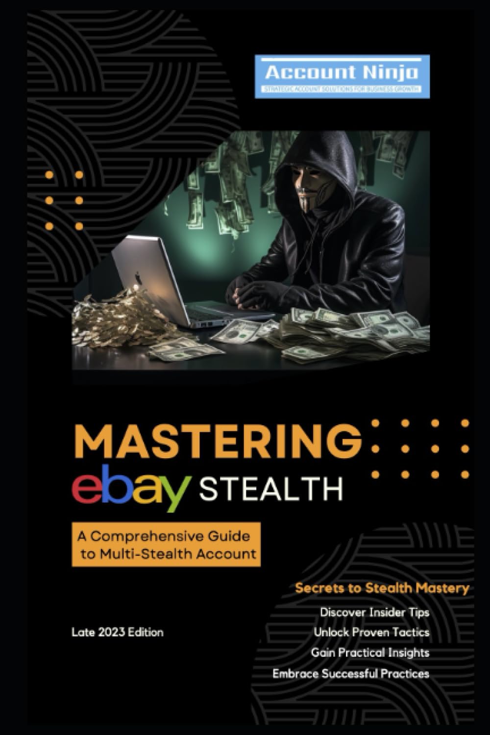 Mastering eBay Stealth Accounts- A Comprehensive Guide: From Setup to ...
