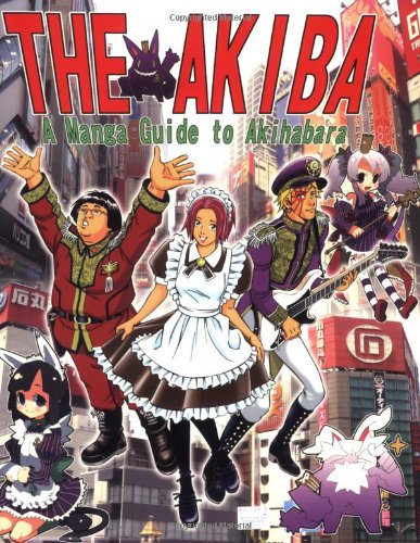 The Akiba: A Manga Guide to Akihabara: JPT Staff, Nakajima, Makoto ...
