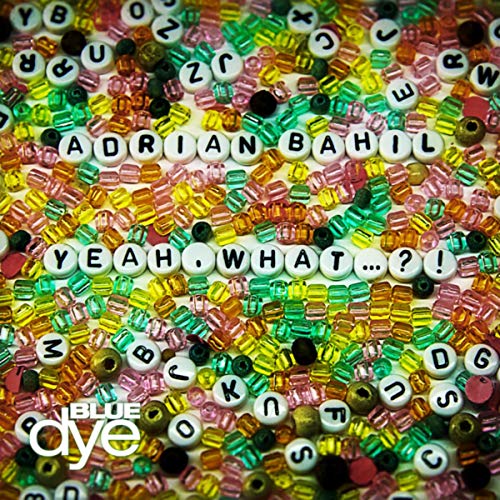 Play Yeah, What...?! by Adrian Bahil on Amazon Music