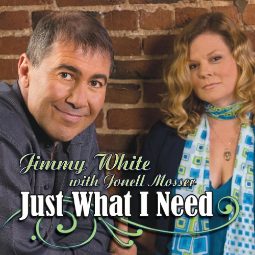 Amazon.com: Just What I Need : Jimmy White, Jonell Mosser: Digital Music