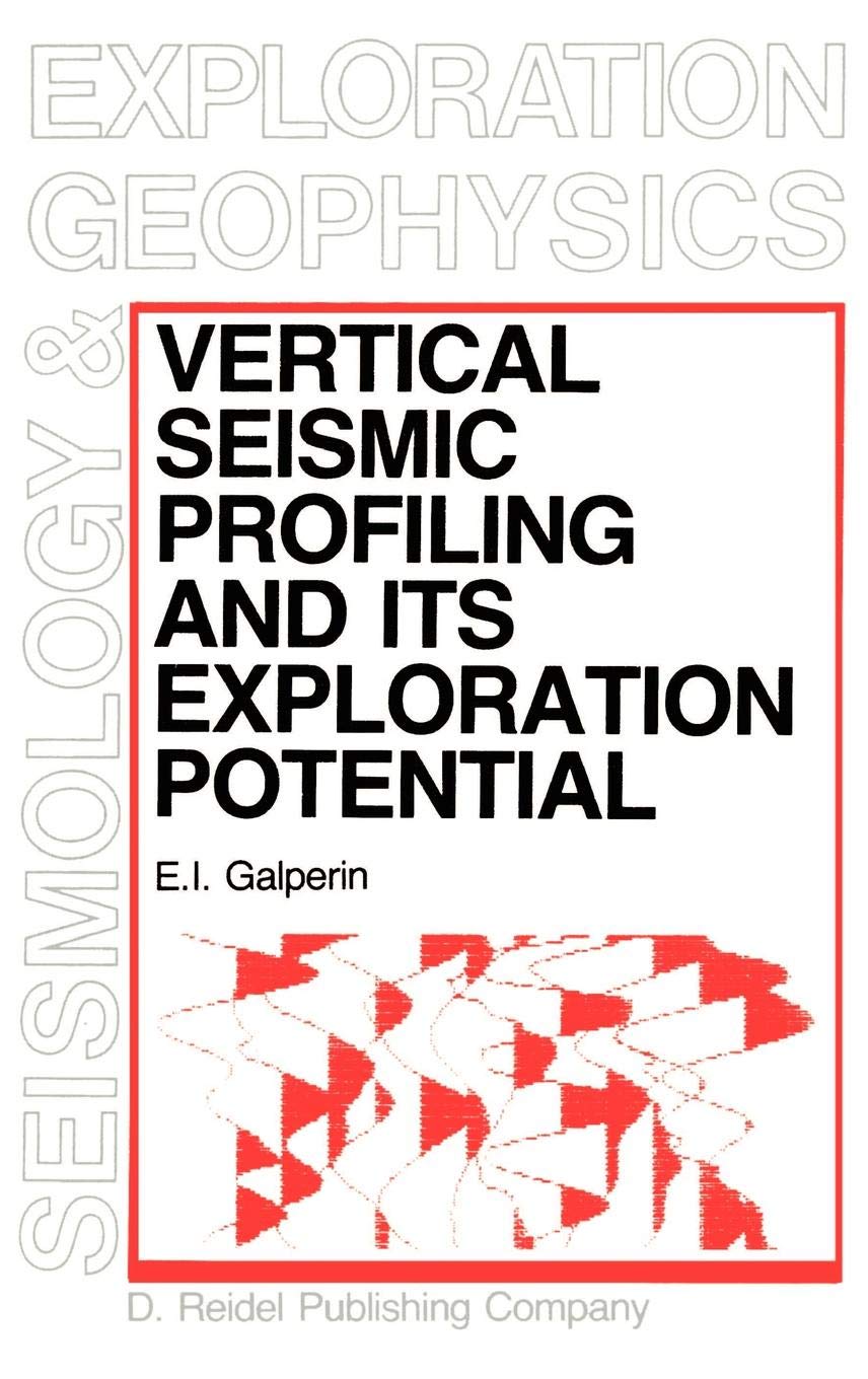 Buy Vertical Seismic Profiling and Its Exploration Potential (Modern ...