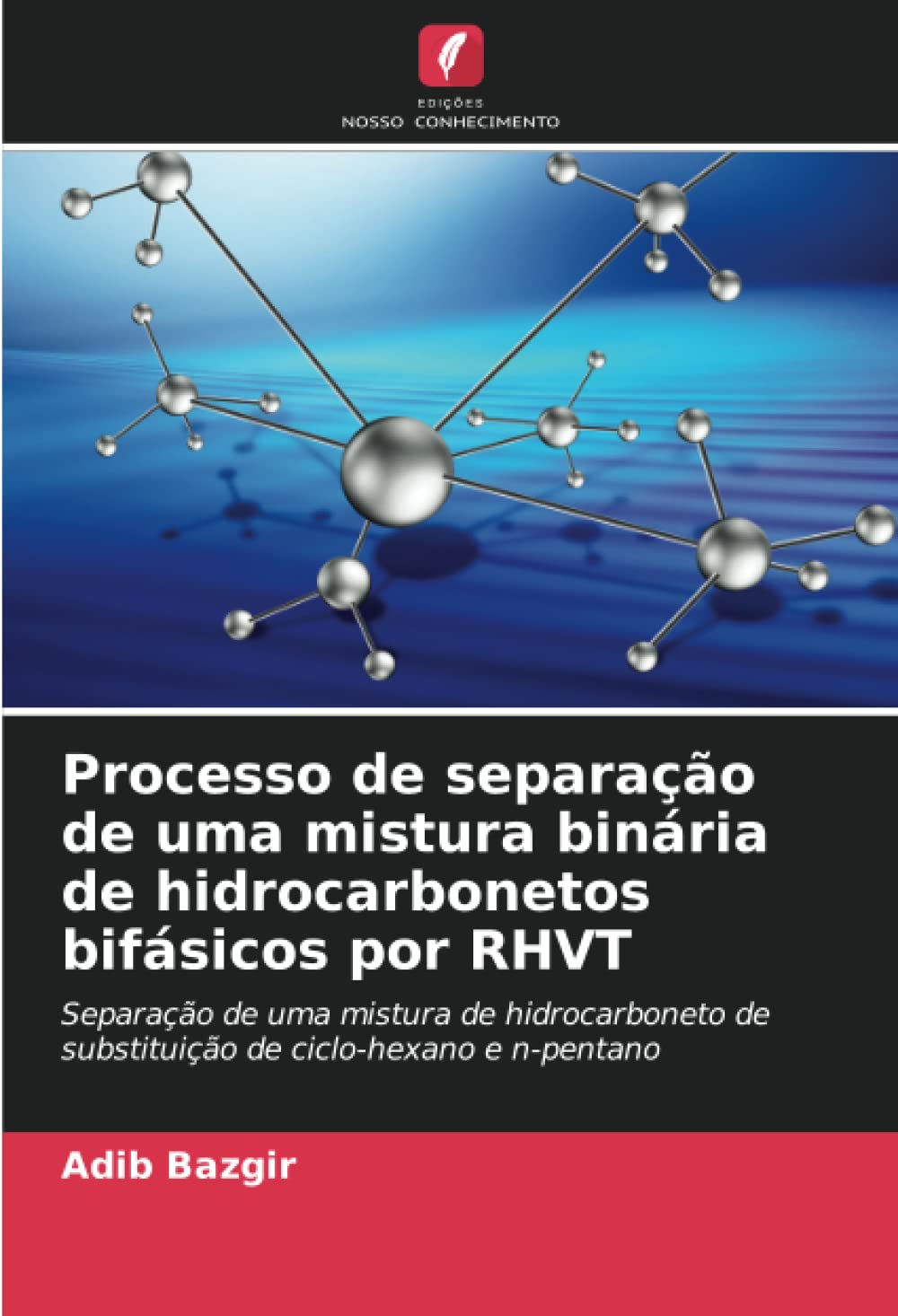 Buy Processo de separação de uma mistura binária de hidrocartos ...