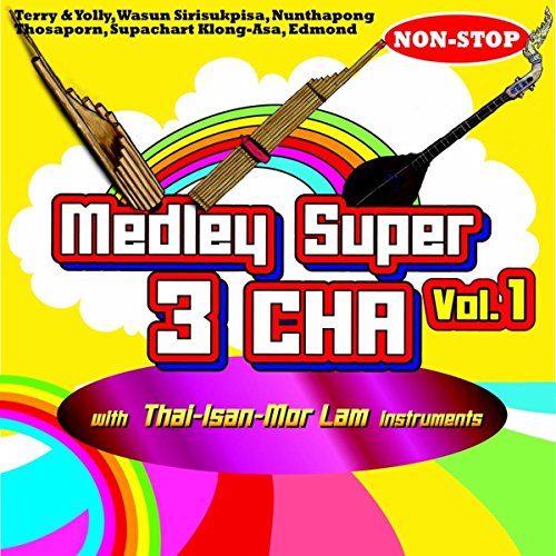 Amazon.com: Medley Super 3 CHA, Vol. 1 (With Thai-Isan-Mor Lam ...