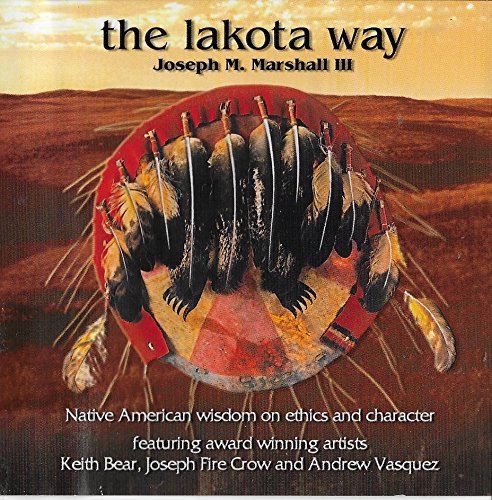 Amazon.com: The Lakota Way: 9780965087292: Joseph M. Marshall III: Everything Else