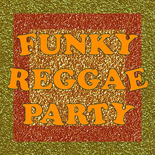 Amazon.com: Funky Reggae Party : VARIOUS ARTISTS: Digital Music