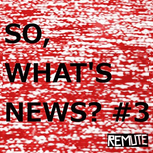 Reproducir So, What's News?, Vol. 3 de Remute en Amazon Music