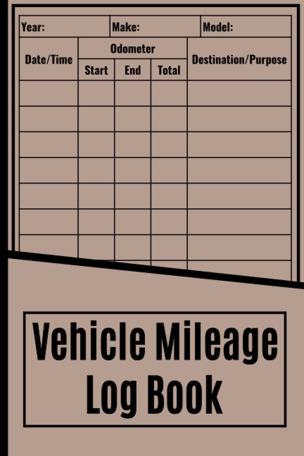 Vehicle Mileage Log Book: Journal for car taxes and expenses or ...