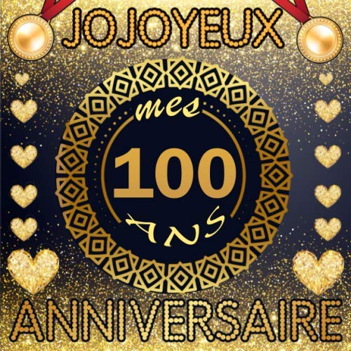 Joyeux anniversaire 100 ans: Livre d'or 100 ans I idée cadeau fête du ...