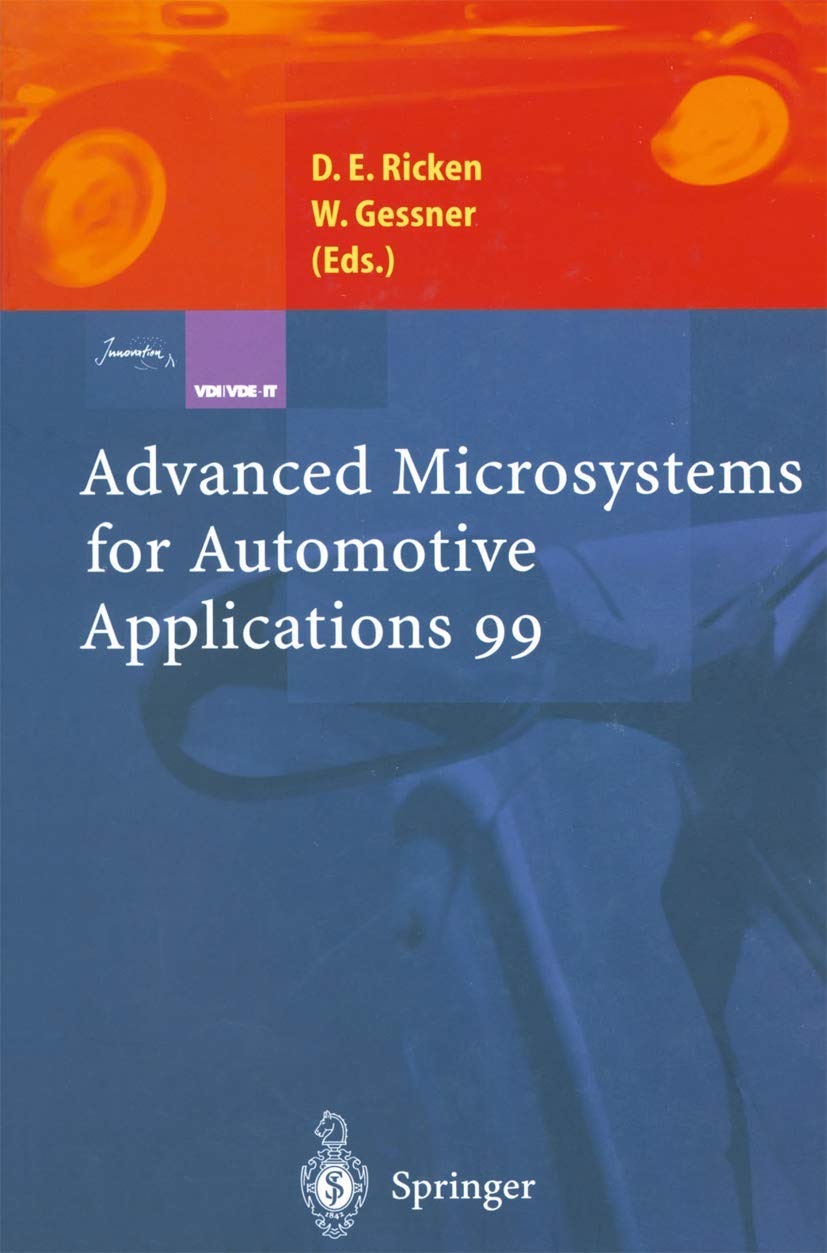 Advanced Microsystems For Automotive Applications 99 Vdi Buch Detlef E Ricken Wolfgang