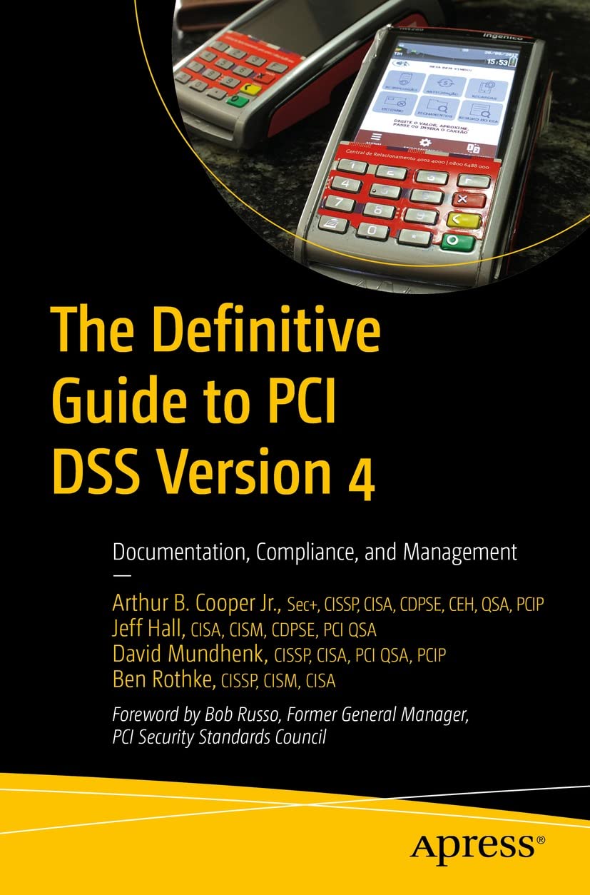 Amazon.com: The Definitive Guide to PCI DSS Version 4: Documentation, Compliance, and Management ...