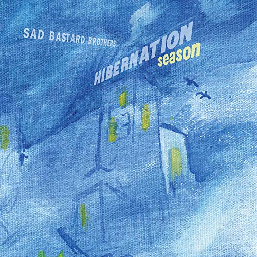 Play Hibernation Season by Sad Bastard Brothers on Amazon Music Unlimited