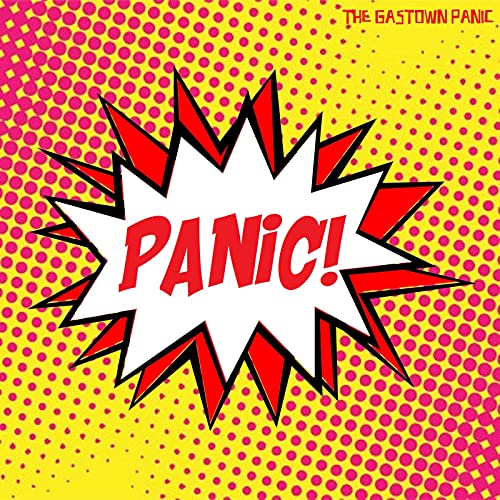 Play Panic! by The Gastown Panic on Amazon Music