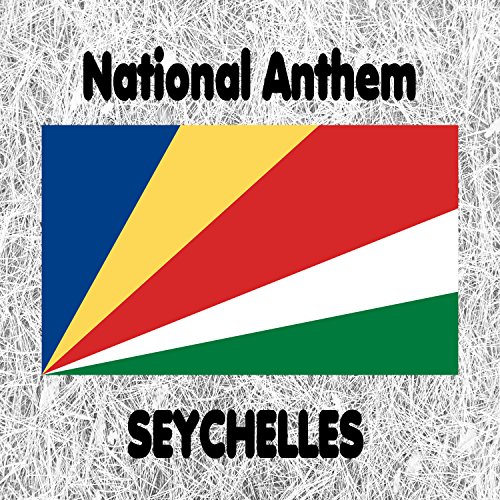 Play Seychelles - Koste Seselwa - National Anthem (Seychellois Unite ...