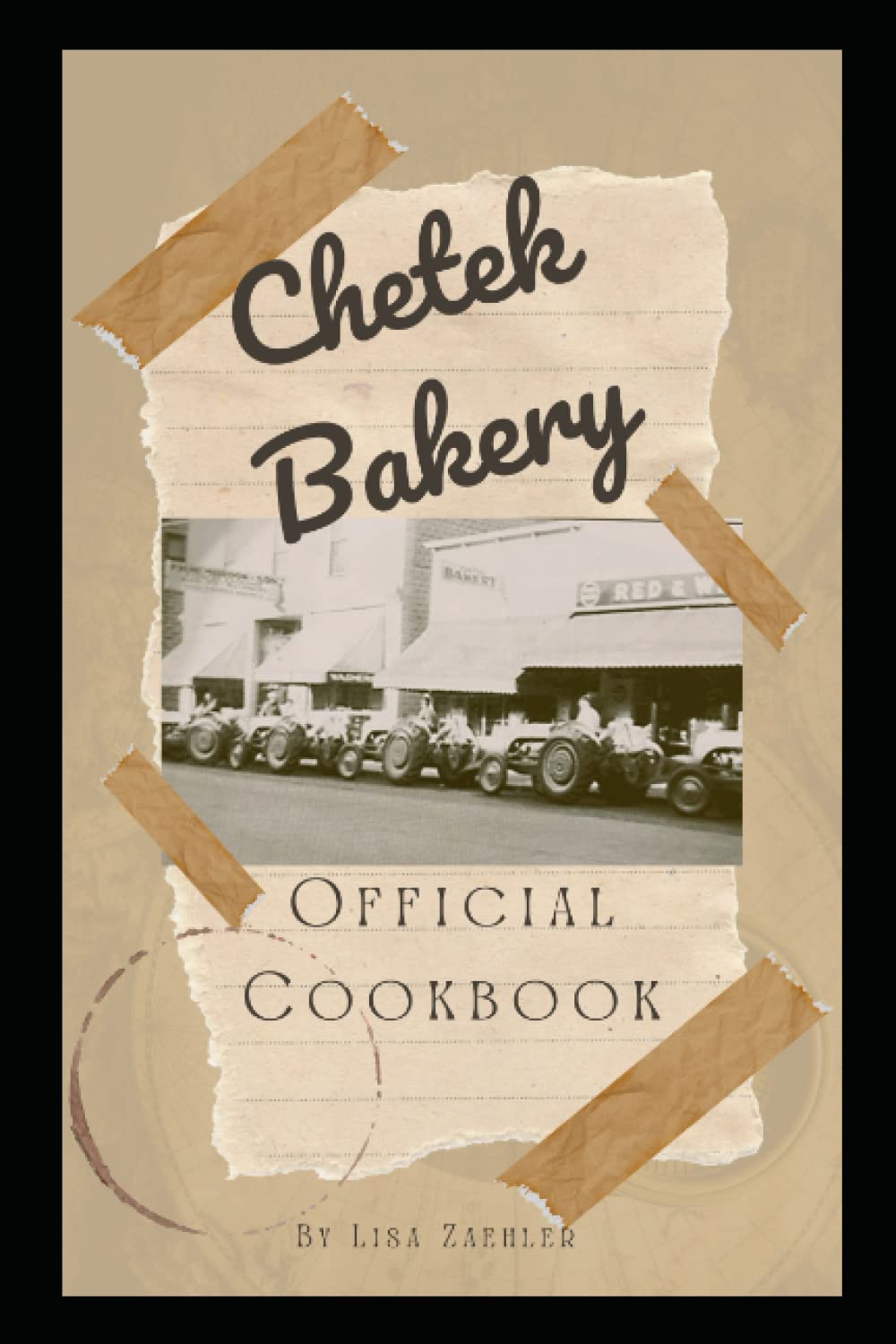 Chetek Bakery: Official Cookbook: Zaehler, Lisa: 9798373336581: Amazon ...