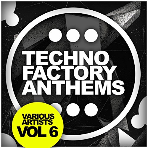 Amazon Music - VARIOUS ARTISTSのTechno Factory Anthems, Vol. 6 - Amazon ...