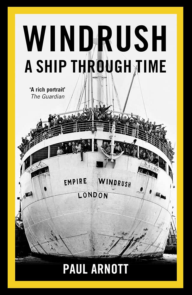 Windrush: A Ship Through Time: Arnott, Paul: 9780750997454: Amazon.com ...