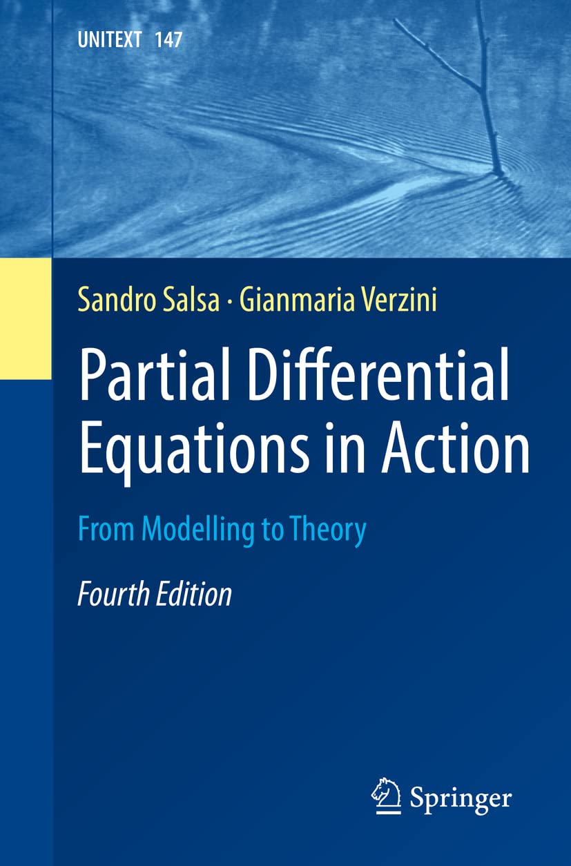 Amazon | Partial Differential Equations in Action: From Modelling to Theory (UNITEXT, 147 ...