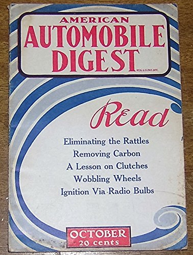 American Automobile Digest, October 1923 (Vol. 11, No. 10): Eliminating ...