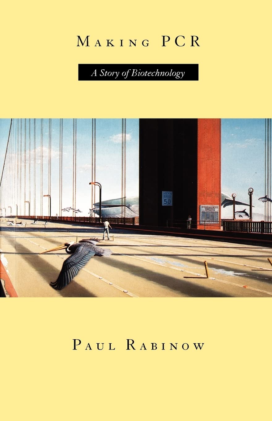 Making PCR: A Story of Biotechnology: Amazon.co.uk: Rabinow, Paul ...