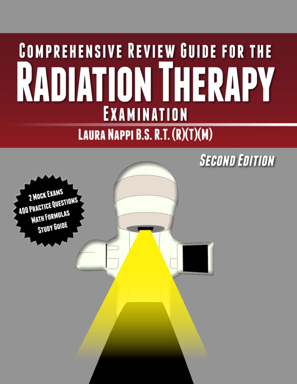 Comprehensive Review Guide for the Radiation Therapy Examination ...