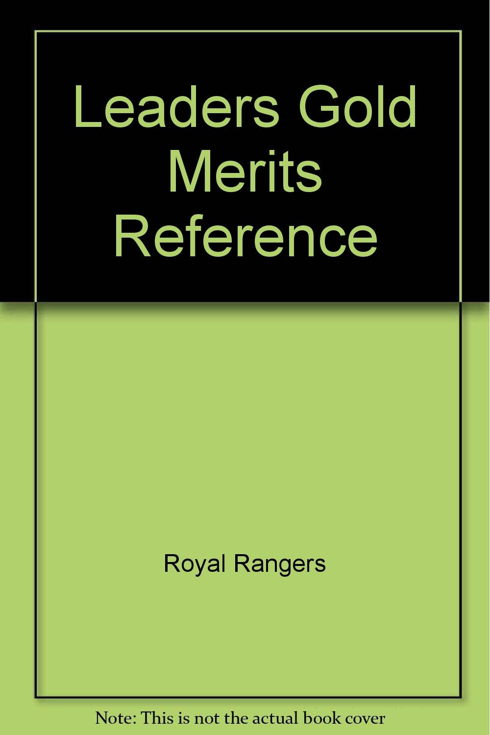 Leaders Gold Merits Reference: Royal Rangers: Amazon.com: Books