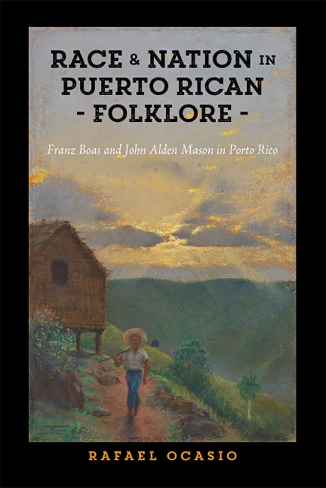 Amazon.com: Race and Nation in Puerto Rican Folklore: Franz Boas and ...