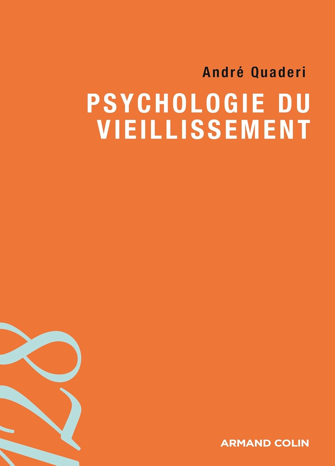 Amazon.fr - Psychologie du vieillissement - Quaderi, André - Livres